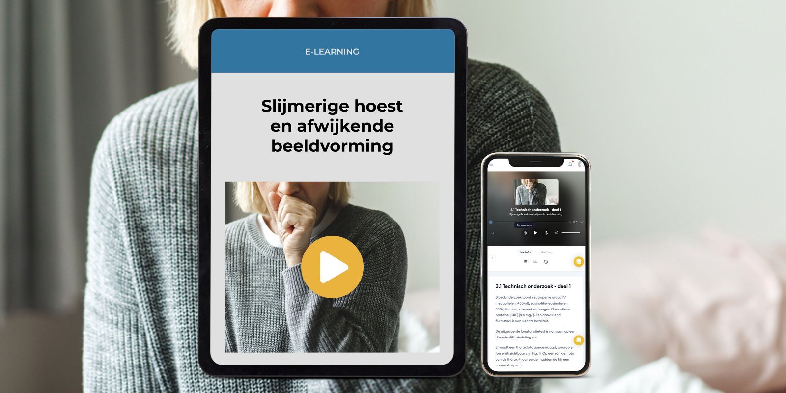 E-learning: Slijmerige hoest en afwijkende beeldvorming